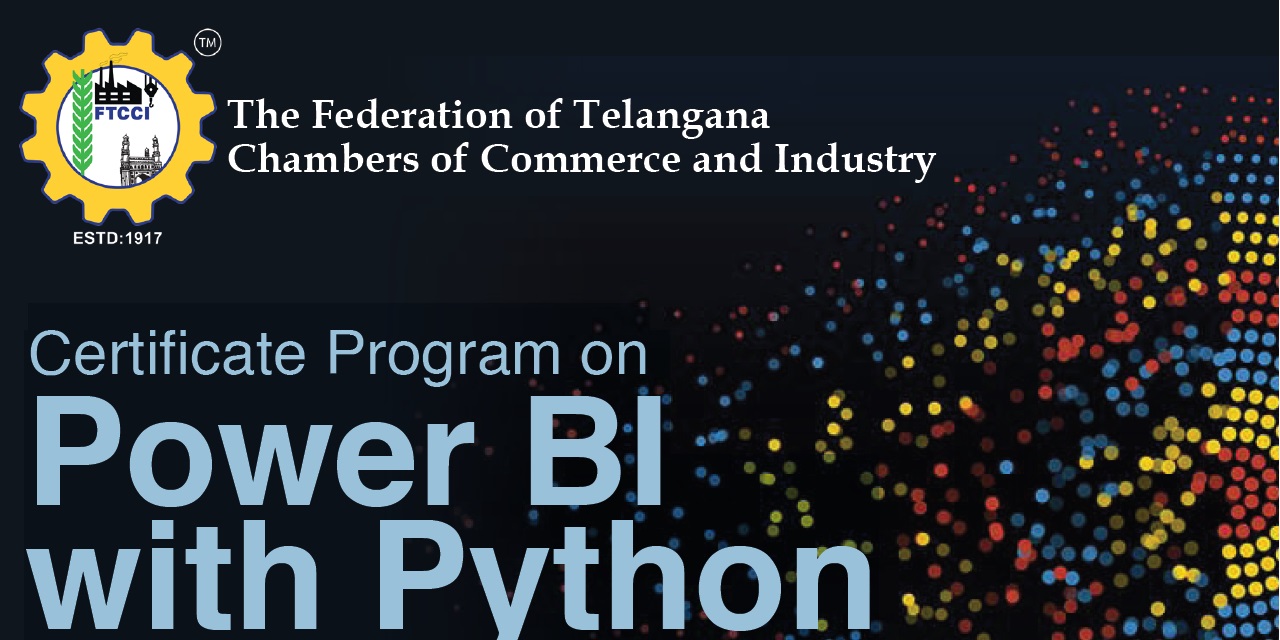 Certificate Program on Power BI with Python - The Federation of Telangana Chambers of Commerce ...